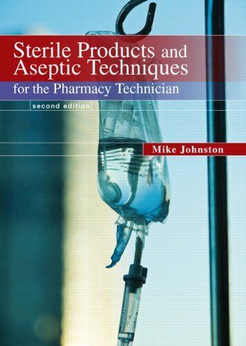 Sterile Products and Aseptic Techniques For The Pharmacy Technician 2 ...